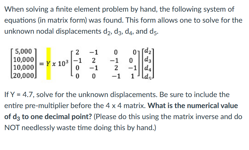 Solved When solving a finite element problem by hand, the | Chegg.com