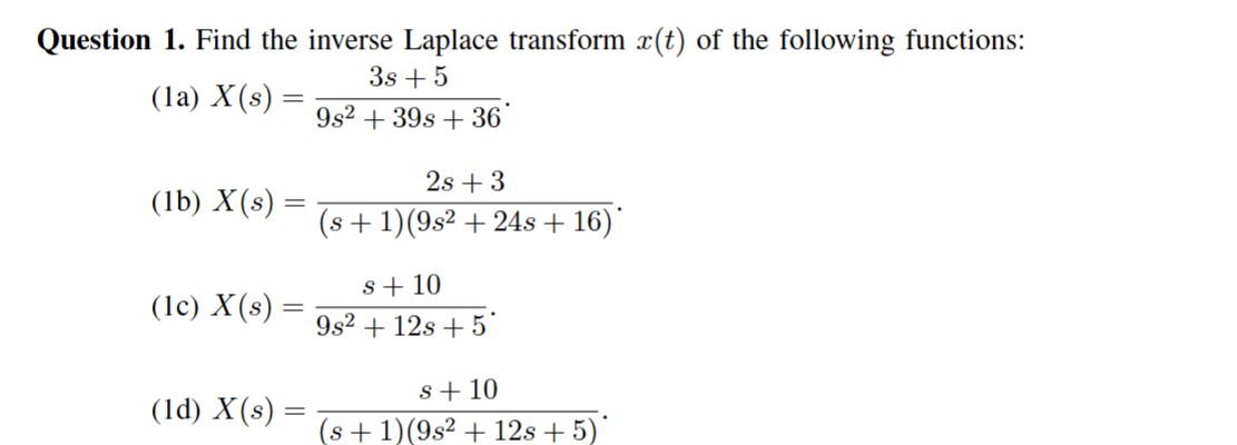 Solved by an EXPERT Question 1. ﻿Find the inverse Laplace transform ...