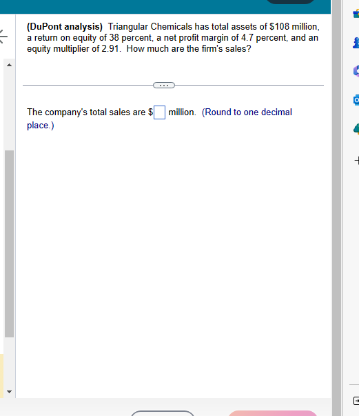 Solved (DuPont analysis) Triangular Chemicals has total | Chegg.com
