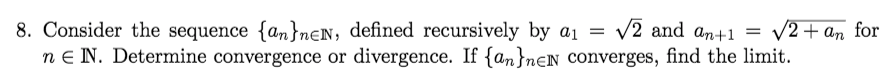 Solved 8. Consider the sequence {an}nen, defined recursively | Chegg.com