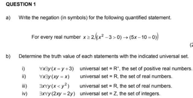 Solved QUESTION 1 a) Write the negation (in symbols) for the | Chegg.com
