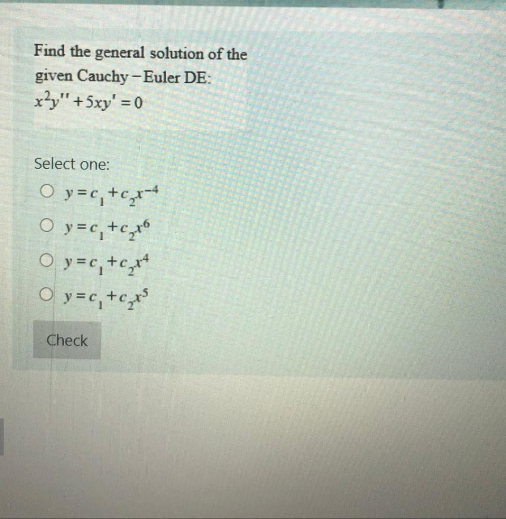 Solved Find the general solution of the given Cauchy - Euler | Chegg.com