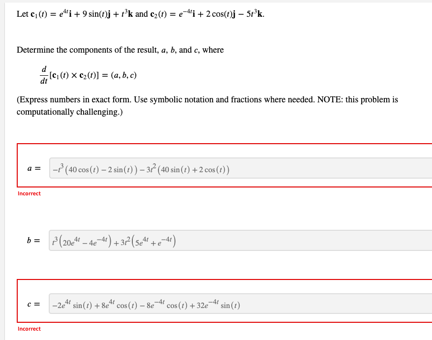 Solved Let c1(t)=e4ti+9sin(t)j+t3k ﻿and | Chegg.com