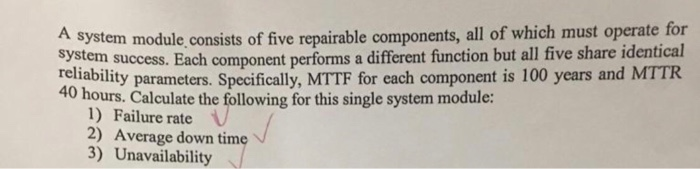 Solved module, consists of five repairable components, all | Chegg.com