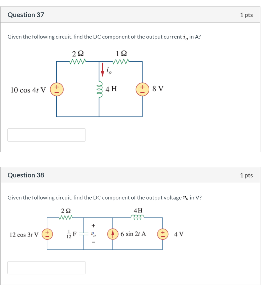 Solved Question 37 1 pts Given the following circuit, find | Chegg.com
