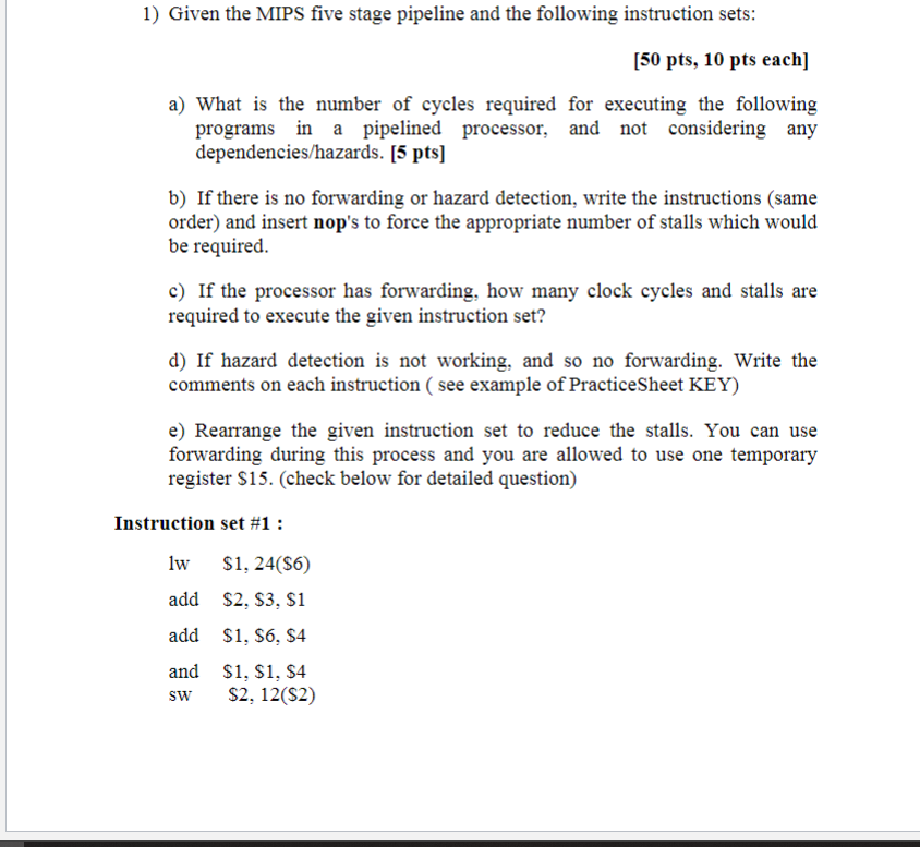 1) Given the MIPS five stage pipeline and the | Chegg.com