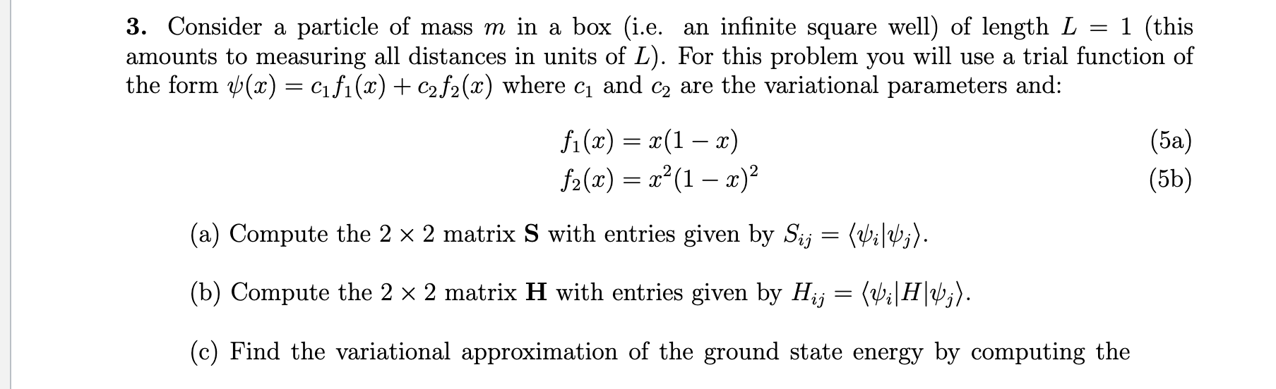 Solved 3. Consider a particle of mass m in a box (i.e. an | Chegg.com