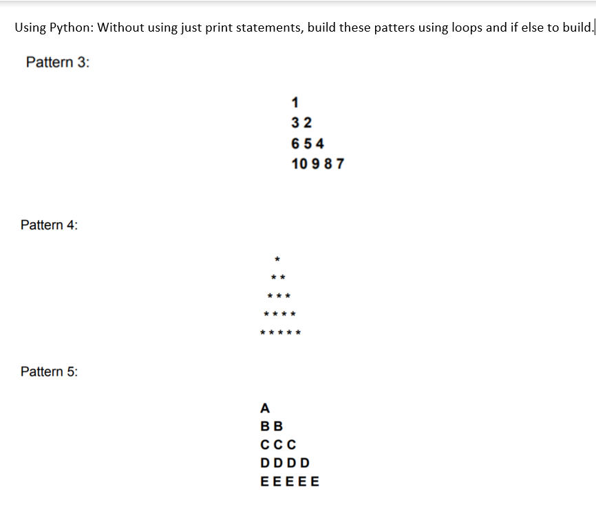 Solved Using Python: Without using just print statements, | Chegg.com