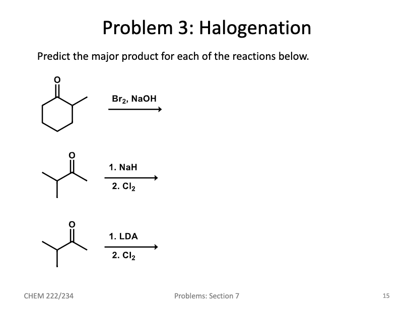 Solved Problem 3: Halogenation Predict the major product for | Chegg.com