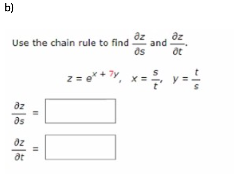 Solved b)Use the chain rule to find delzdels ﻿and | Chegg.com