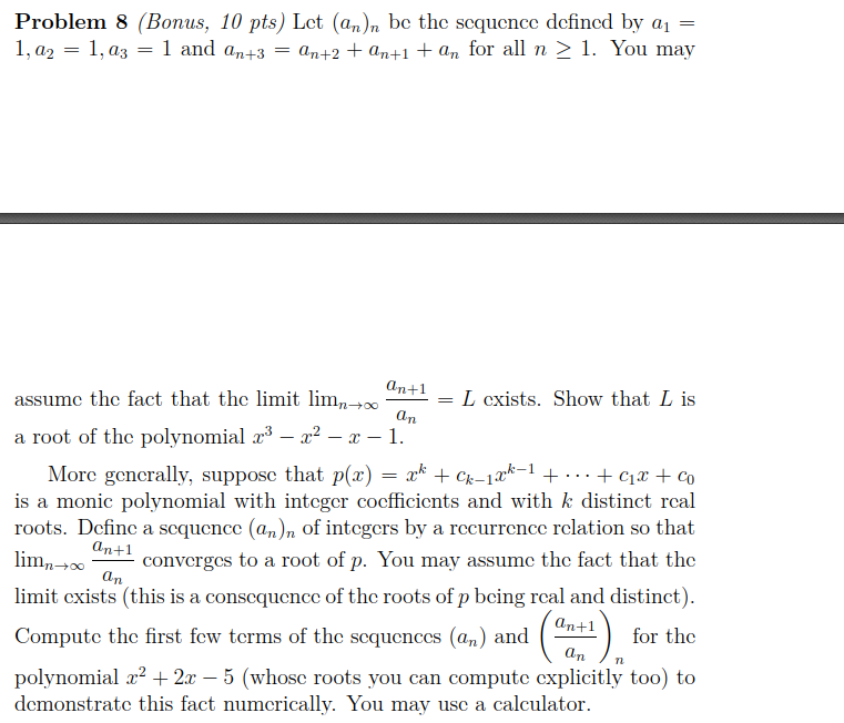 Solved Problem 8 (Bonus, 10 pts) ﻿Let (an)n be ﻿the sequence | Chegg.com