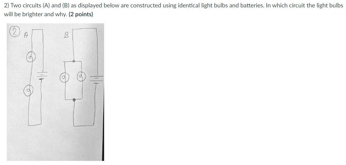 Solved 2) Two circuits (A) and (B) as displayed below are | Chegg.com