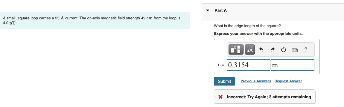 Solved A small, square loop carries a 25 A current. The | Chegg.com