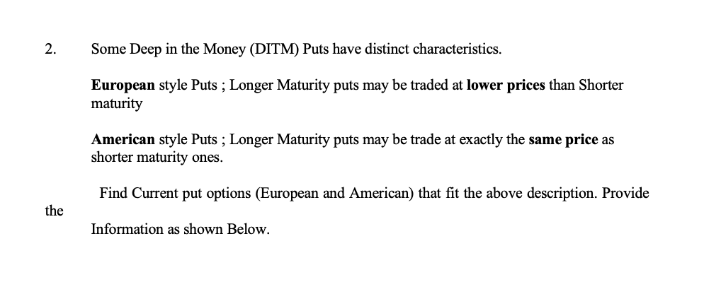Solved 2. Some Deep in the Money (DITM) Puts have distinct | Chegg.com