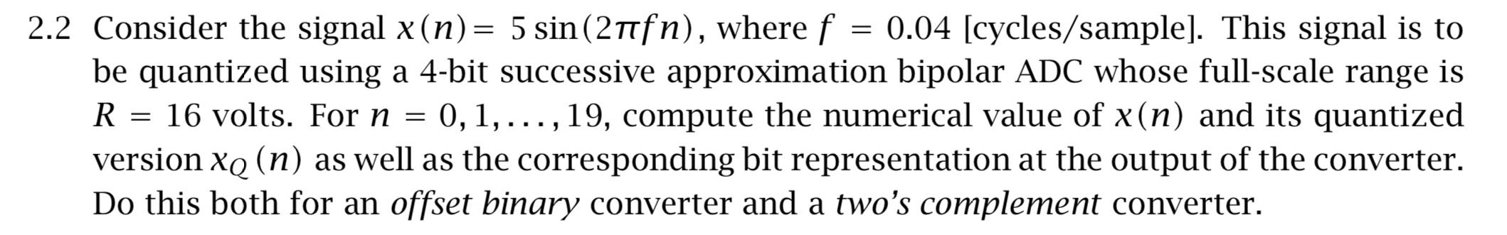 Solved = 2.2 Consider the signal x(n)= 5 sin (27fn), where f | Chegg.com