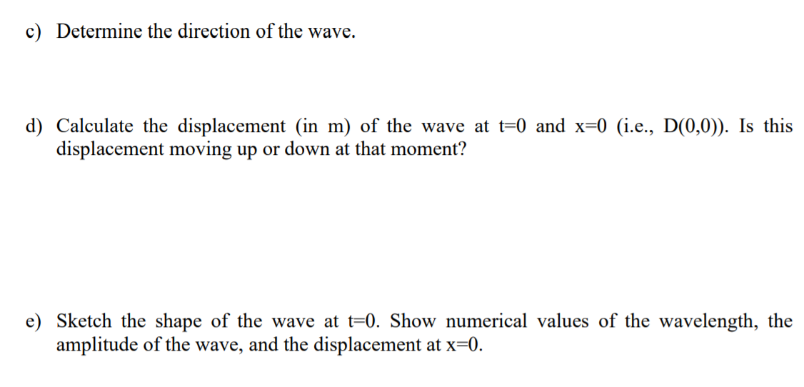 Solved Q1) A sinusoidal wave traveling on a string in the | Chegg.com