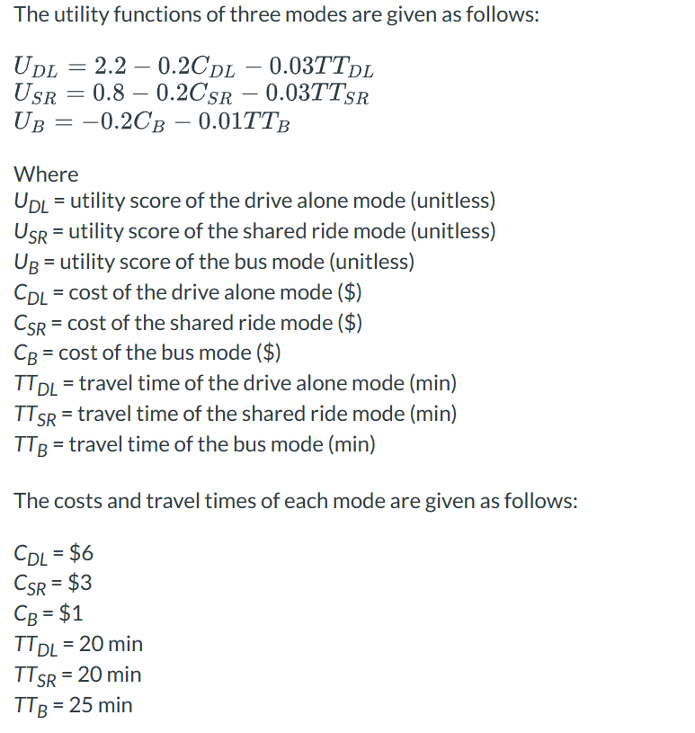 Solved The utility functions of three modes are given as | Chegg.com