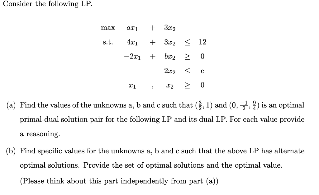 Solved Consider the following LP. max s.t. axi + 4x1 + -2x1 | Chegg.com