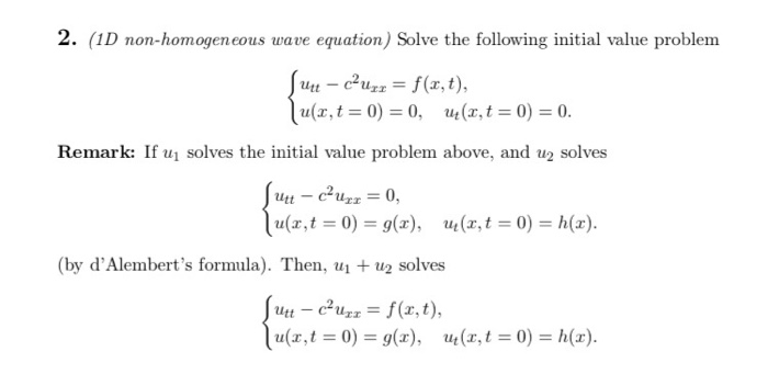 Solved 2. (1D non-homogeneous wave equation) Solve the | Chegg.com