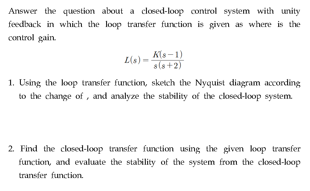 Solved Answer the question about a closed-loop control | Chegg.com