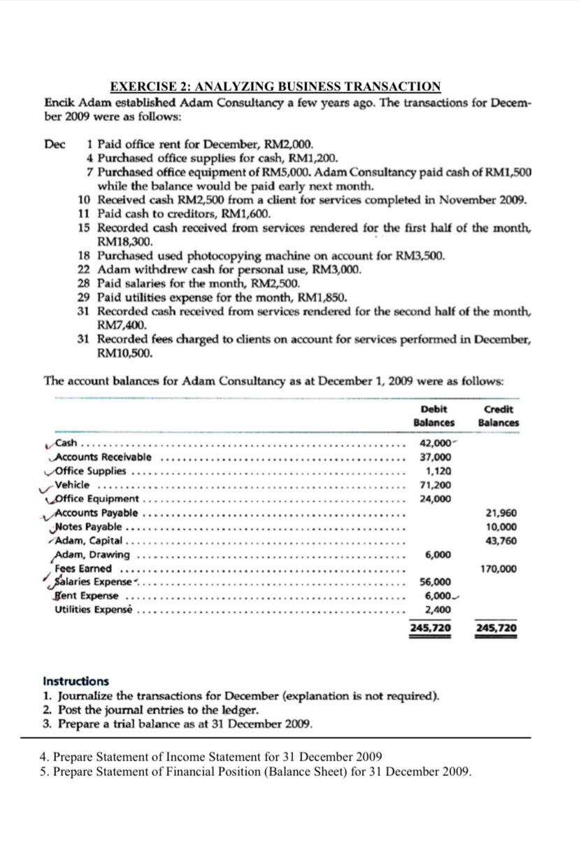 Solved EXERCISE 2: ANALYZING BUSINESS TRANSACTION Encik Adam | Chegg.com