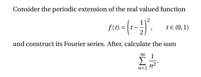 Solved Consider the periodic extension of the real valued | Chegg.com