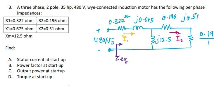 Solved 3. A three phase, 2 pole, 35 hp, 480 V, wye-connected | Chegg.com