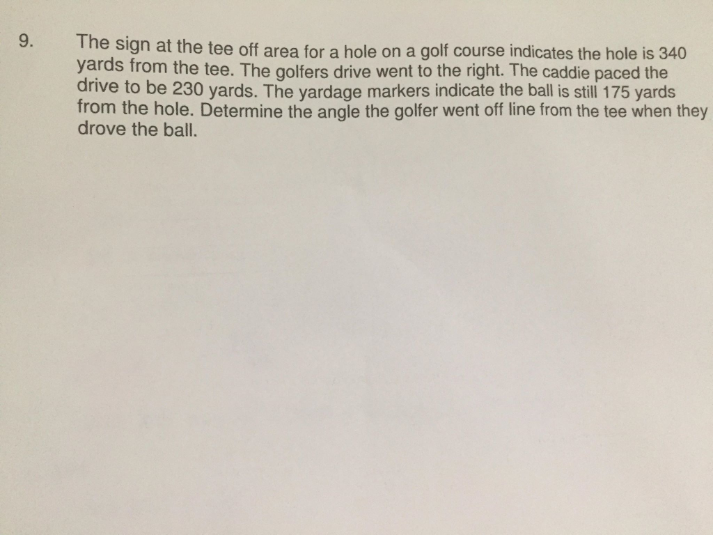 Solved 9. The sign at the tee off area for a hole on a golf | Chegg.com