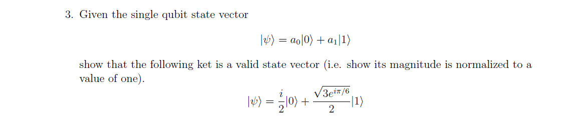 Solved 3. Given the single qubit state vector | Chegg.com