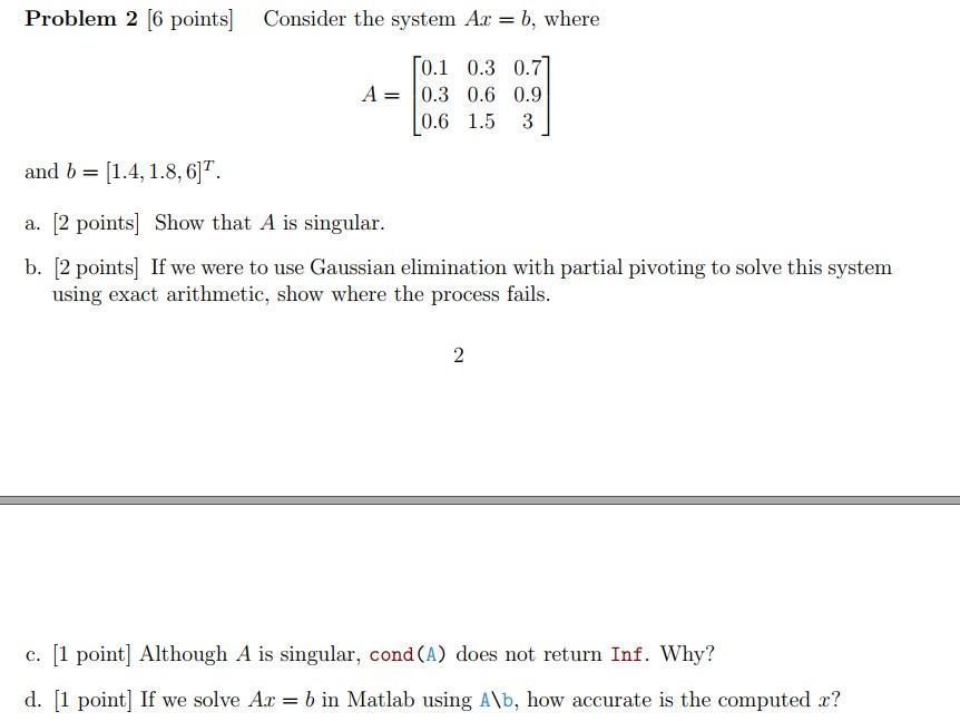 Solved Problem 2[6 points ] Consider the system Ax=b, where | Chegg.com