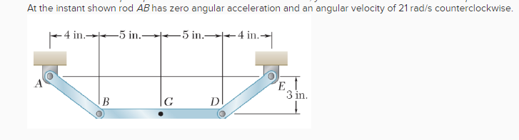 Solved At The Instant Shown Rod Ab Has Zero Angular
