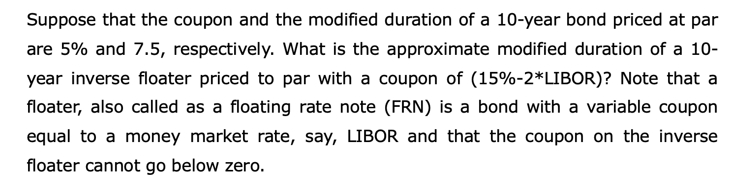Suppose that the coupon and the modified duration of | Chegg.com