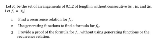 Solved Let Fn be ﻿the set of ﻿arrangements of 0,1,2 of | Chegg.com