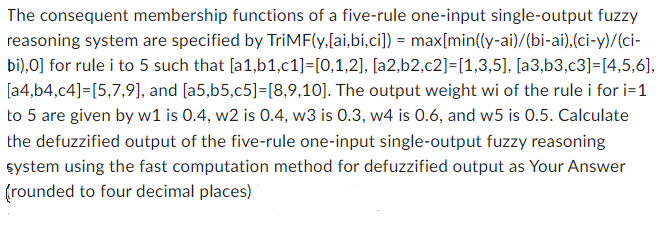 Solved The consequent membership functions of a five-rule | Chegg.com