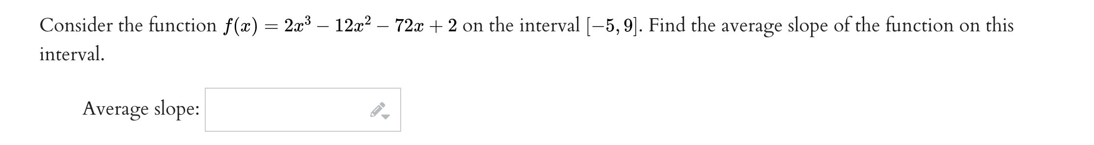 Solved Consider the function f(x)=2x3−12x2−72x+2 on the | Chegg.com