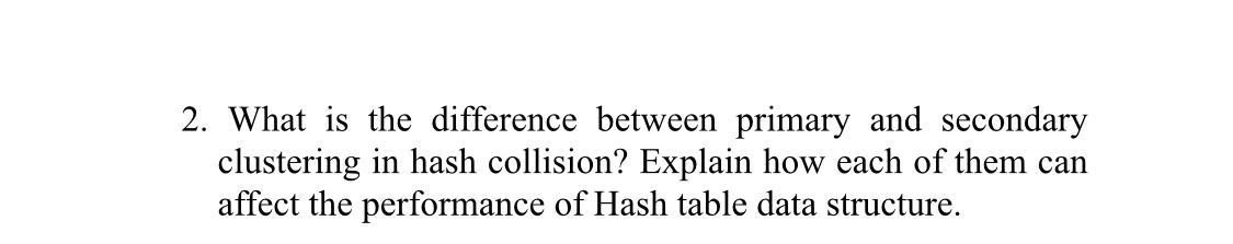 Solved 2. What is the difference between primary and | Chegg.com