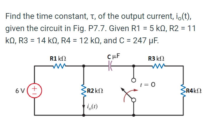 Solved Find the time constant, τ, ﻿of the output current, | Chegg.com