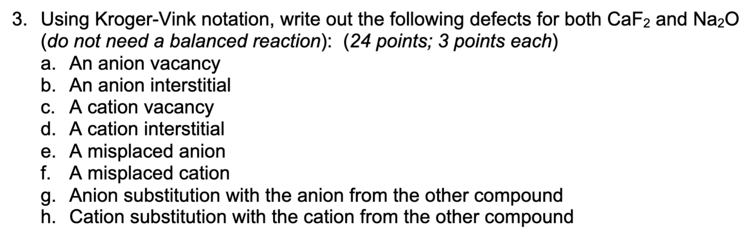 Solved 3 Using Kroger Vink Notation Write Out The