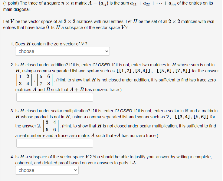 Solved (1 point) The trace of a square n×n matrix A=(aij) is | Chegg.com