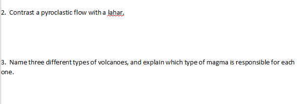 Solved 2. Contrast a pyroclastic flow with a lahar. 3. Name | Chegg.com