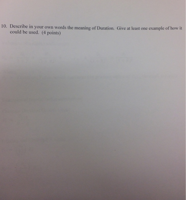 Solved Describe in your own words the meaning of Duration. | Chegg.com