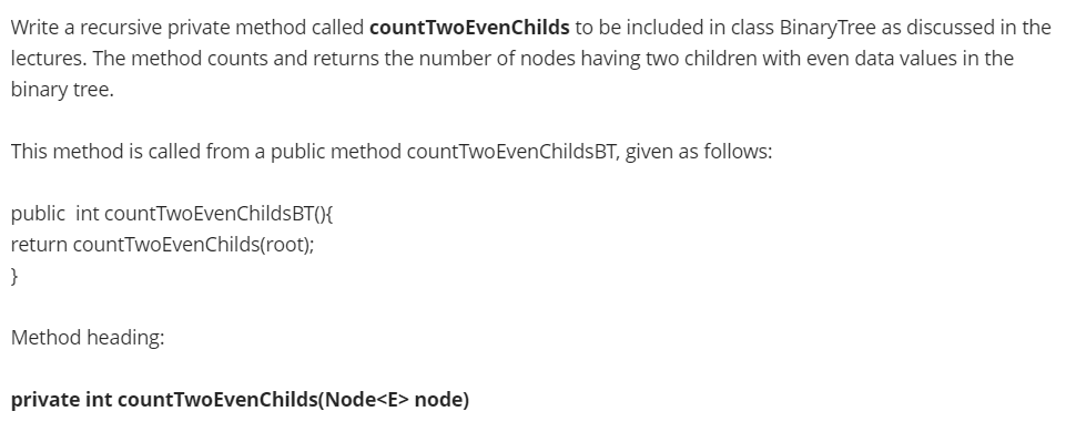 Solved Write a recursive private method called countTwoEven | Chegg.com