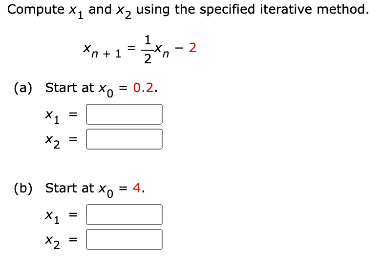 Solved Compute x1 and x2 using the specified iterative | Chegg.com