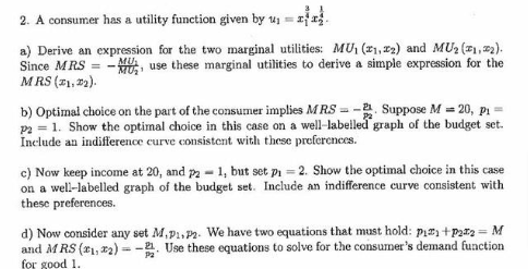 Solved 2. A consumer has a utility function given by | Chegg.com