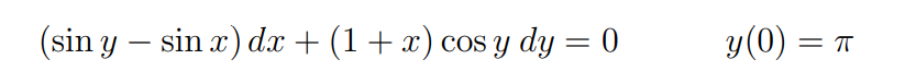 Solved (siny−sinx)dx+(1+x)cosydy=0y(0)=π | Chegg.com