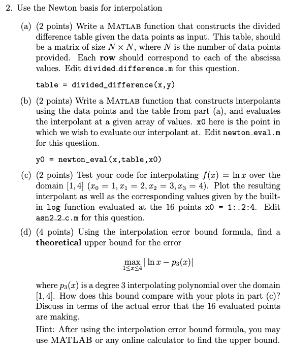 2. Use the Newton basis for interpolation (a) (2 | Chegg.com