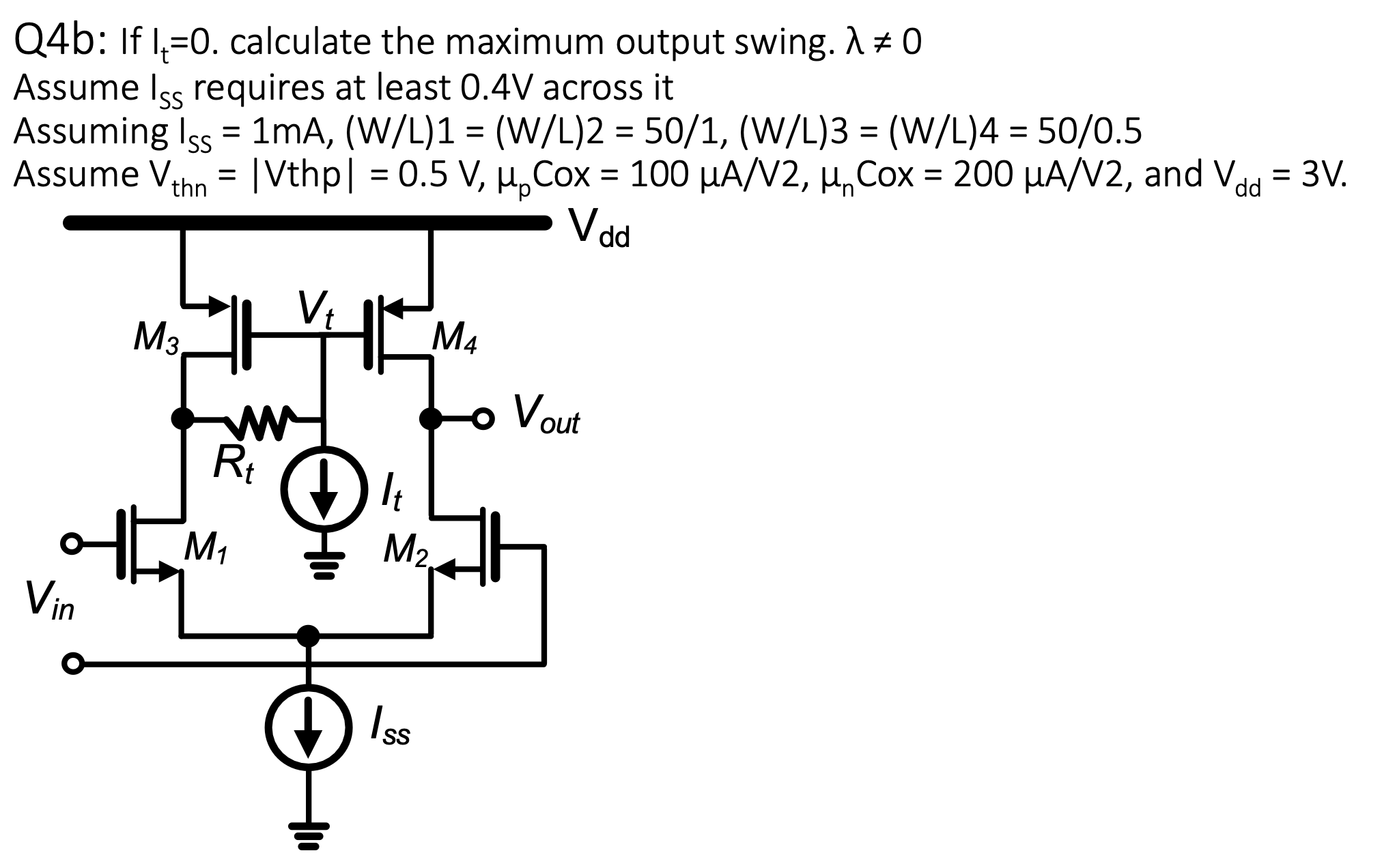 Solved Q4 b : If It=0. calculate the maximum output swing. | Chegg.com