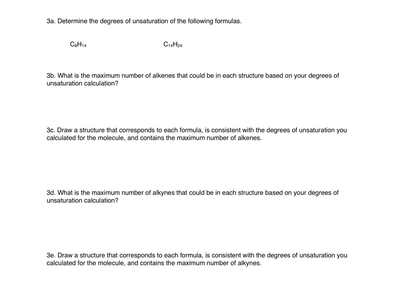 Solved 3a. Determine the degrees of unsaturation of the | Chegg.com