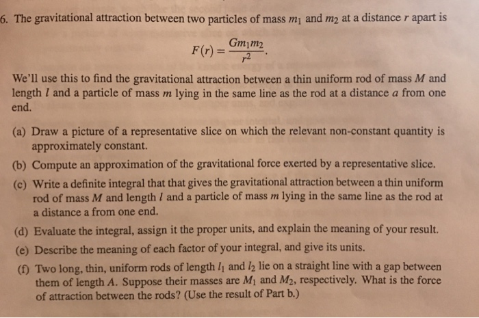 Solved The gravitational attraction between two particles of | Chegg.com