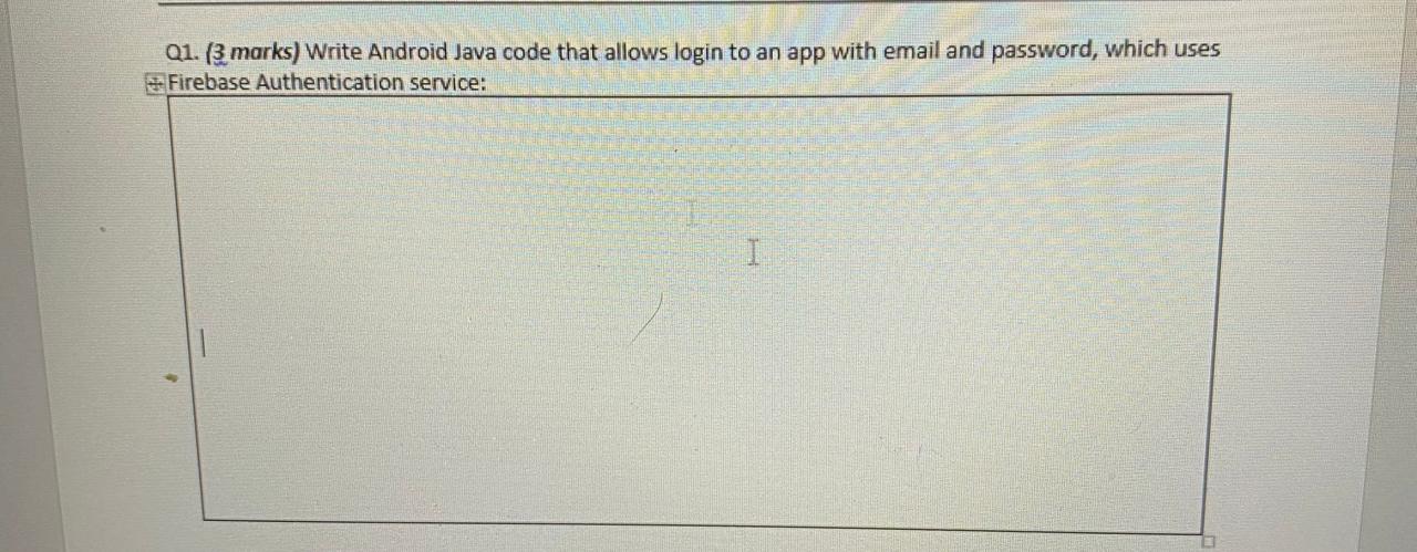 Solved Q1. (3 marks) Write Android Java code that allows | Chegg.com